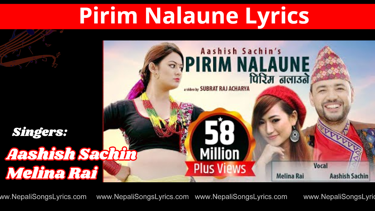 Nepali Songs Lyrics — Pirim Nalaune Lyrics ( Dari Fulyo Baisaima ) -...